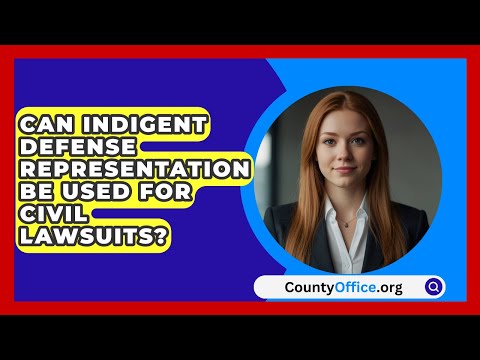 Can Indigent Defense Representation Be Used For Civil Lawsuits? - CountyOffice.org