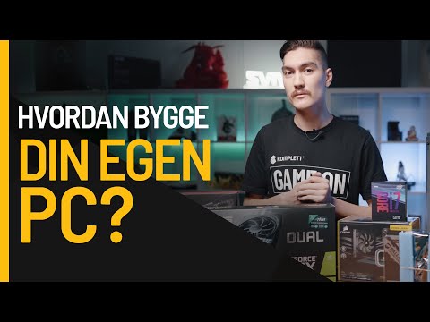 Hvordan bygger man en gaming-PC steg for steg?