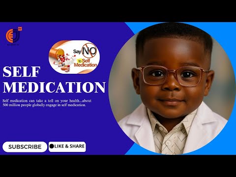 Self medication...The Health Advocacy ||•episode 3 part 1||