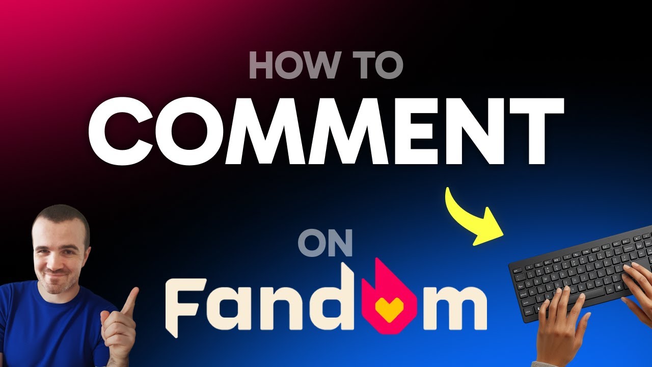 How to Comment on Fandom (Step by Step)