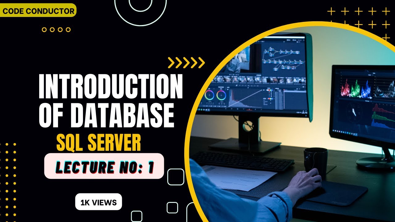 What is Database? Introduction to Databases in SQL Server | Code Conductor