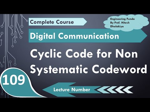Cyclic Code for Non Systematic Codeword with Example in Digital Communication Video Lecture ...
