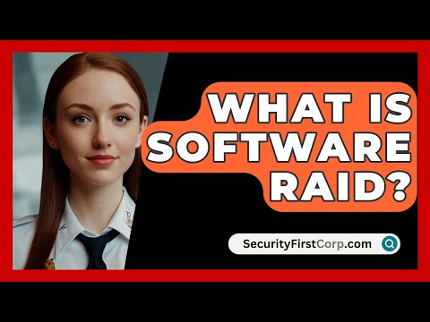 What Is Software RAID? - SecurityFirstCorp.com