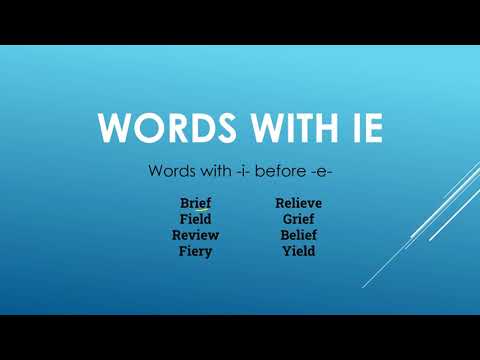 Spelling-Lesson 6: Words with ei or ie