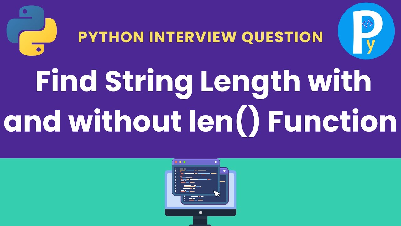 Python Interview Question: Find String Length with and without len() Function | pCoding | Python