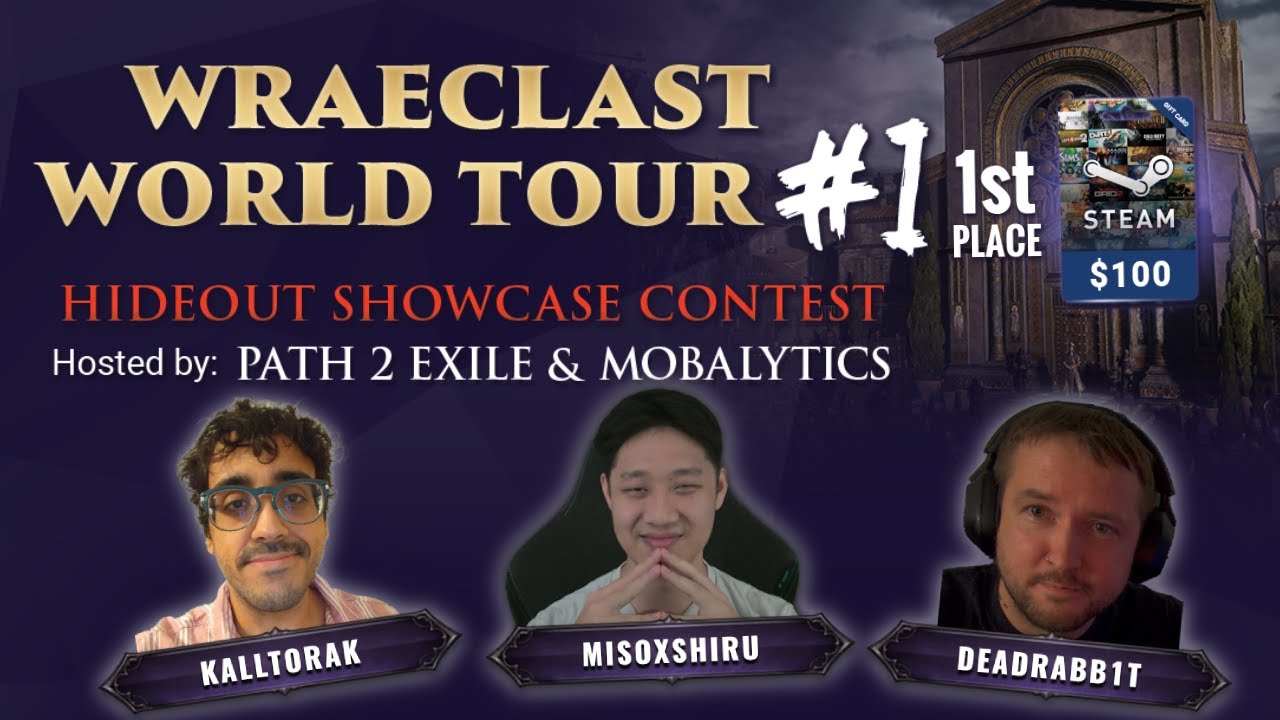 Wraeclast World Tour #1 - Hideout Showcase Contest Announcement!!! Can YOU Make The Best Hideout?