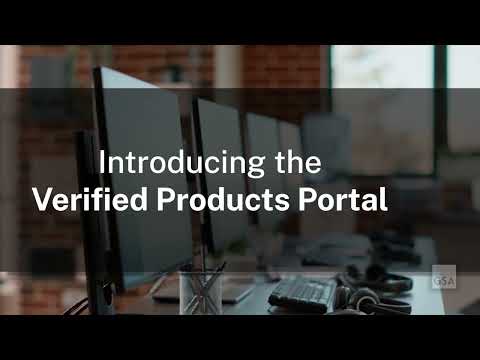 The GSA Verified Products Portal (VPP)