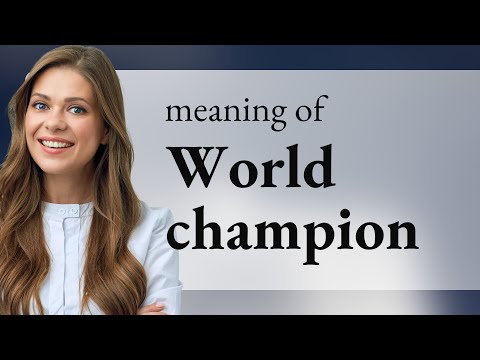 Understanding "World Champion": A Guide to English Phrases