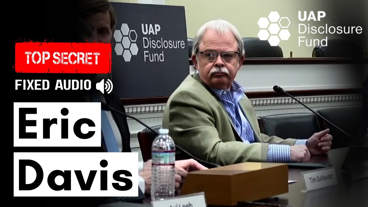 Eric Davis @ 2025 UAP Hearing: All Comments & Statements w/ HQ Audio