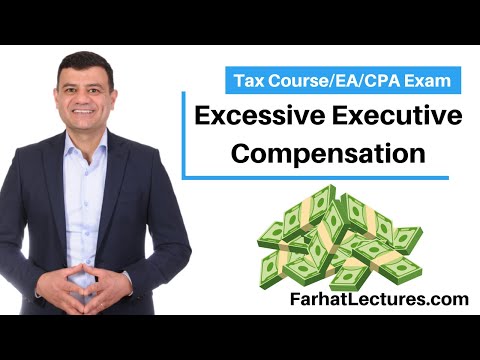 Excessive Executive Compensation. CPA/EA exam