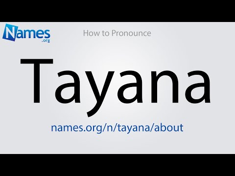 How to Pronounce Tayana