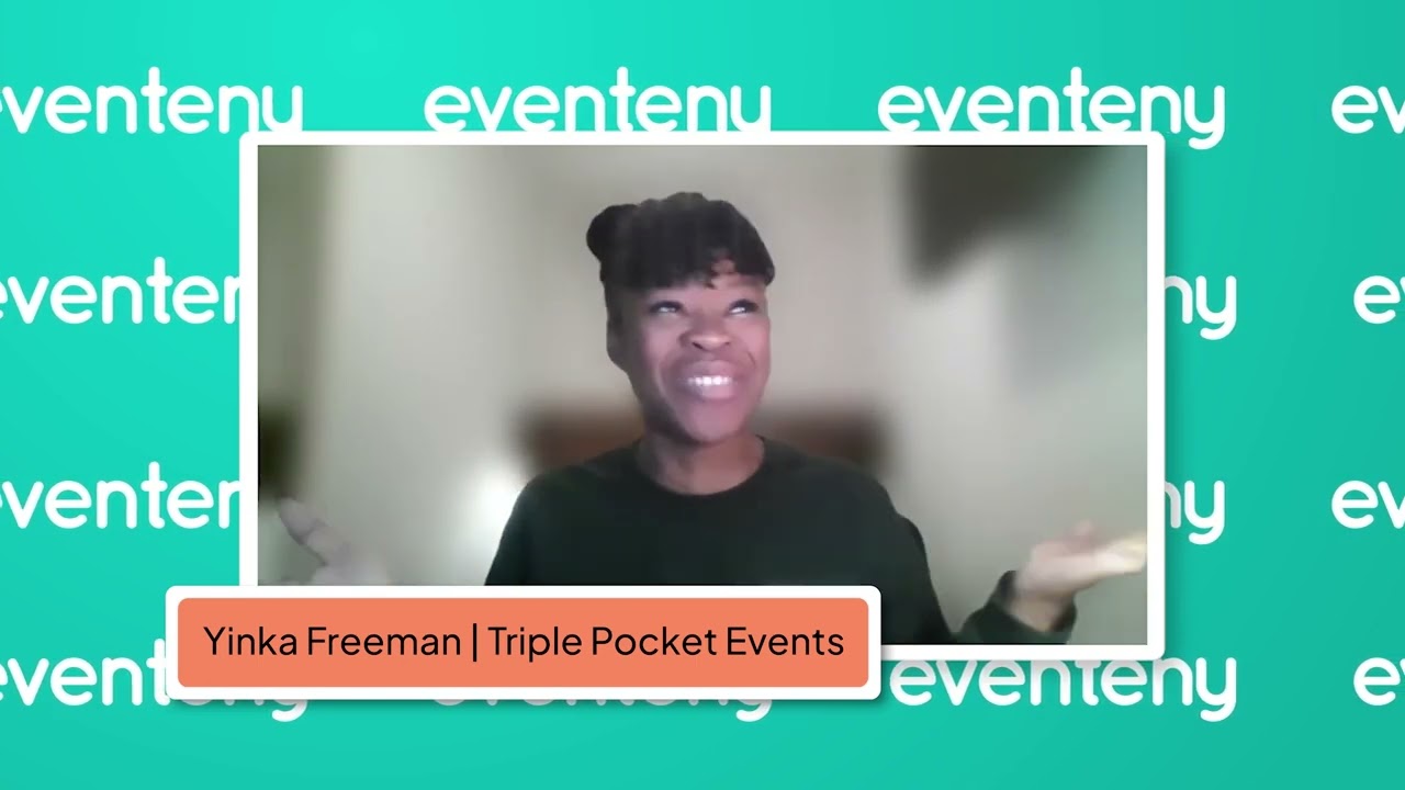 Growing your Business as an Event Organizer with Yinka Freeman