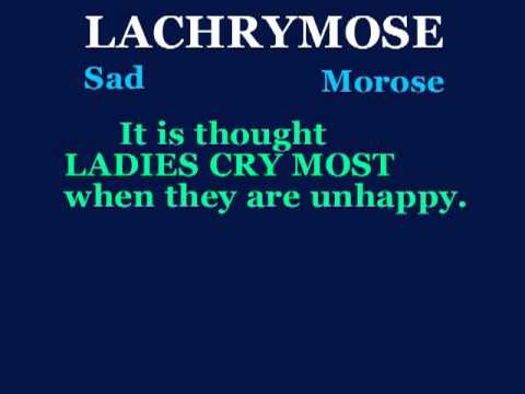 lachrymose