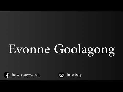 How To Pronounce Evonne Goolagong