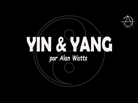 Alan Watts – Yin & Yang – blog eh!