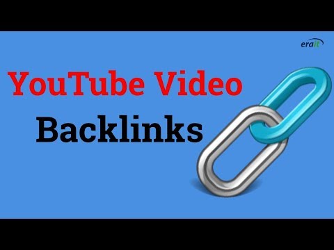 Youtube Videos Backlinks : How To Build Backlinks YouTube Videos । EraIT