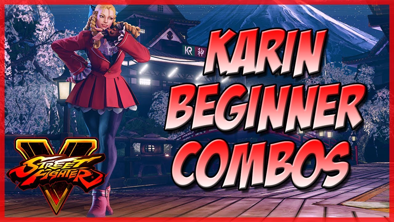 SFV - Karin Tips: Beginner Combos (Definitive Update Edition)