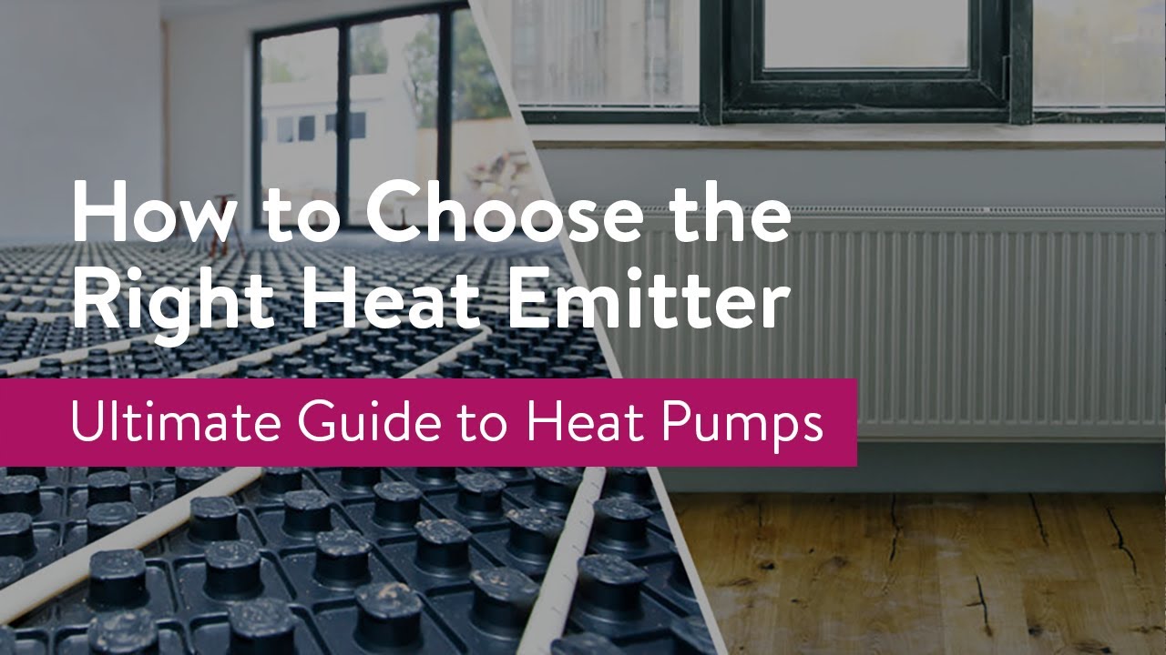 How to Choose the Right Heat Emitter
