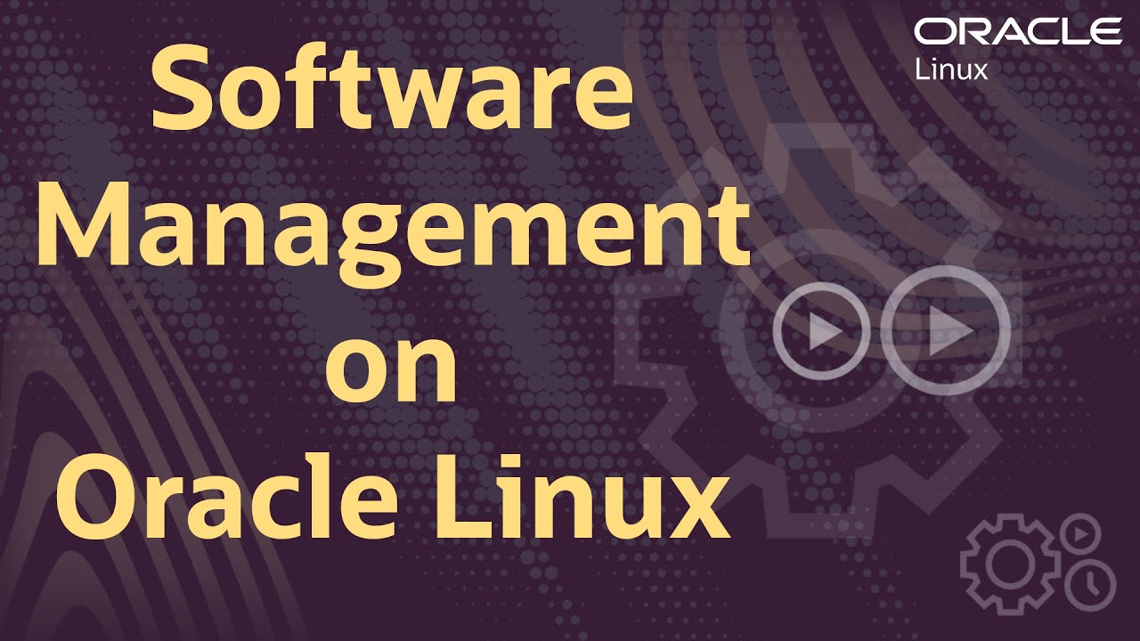 Software Management on Oracle Linux