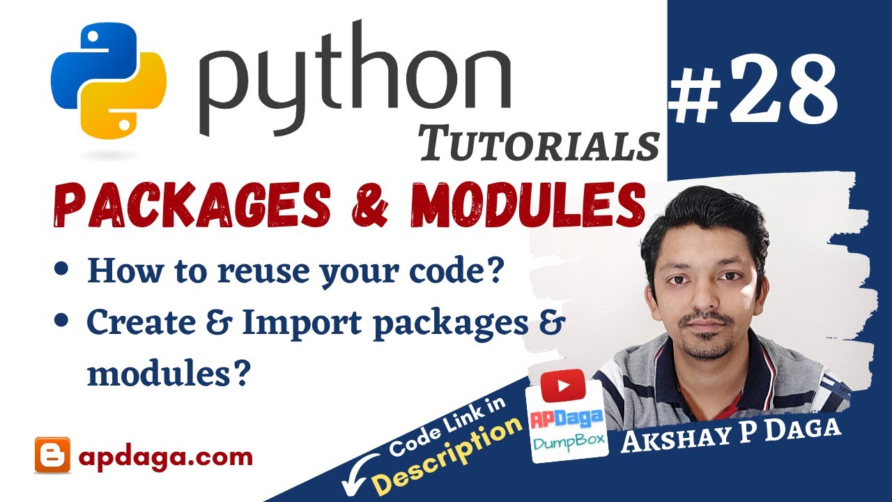 Python #28: Packages and Modules | Tutorial by APDaga