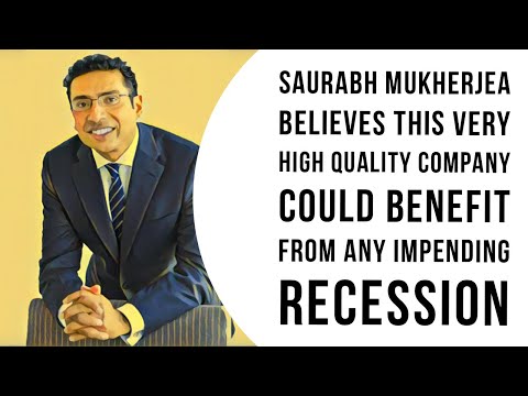 Saurabh Mukherjea thinks this very high quality company would benefit from the impending recession