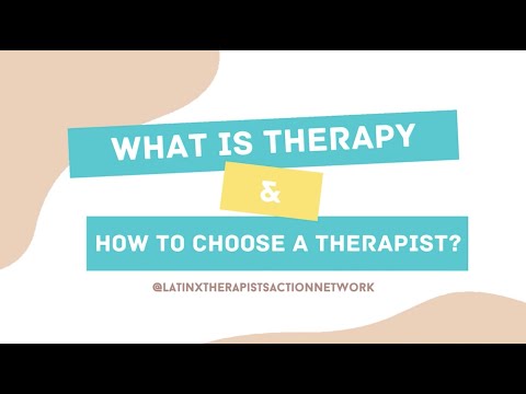 What is Therapy & How to Choose a Therapist
