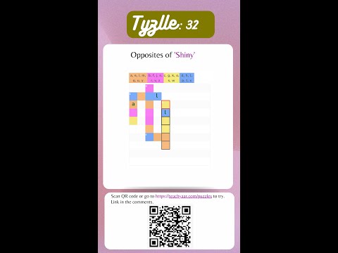 Learn Words with Tyzlle 32: Opposites/Antonyms of 'SHINY'