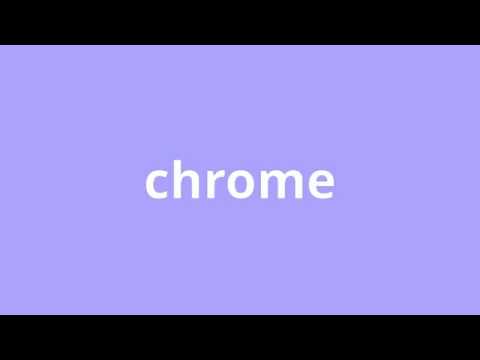 what is the meaning of chrome.