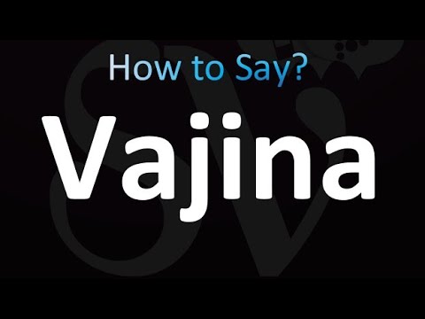 How to Pronounce Vajina (correctly!)
