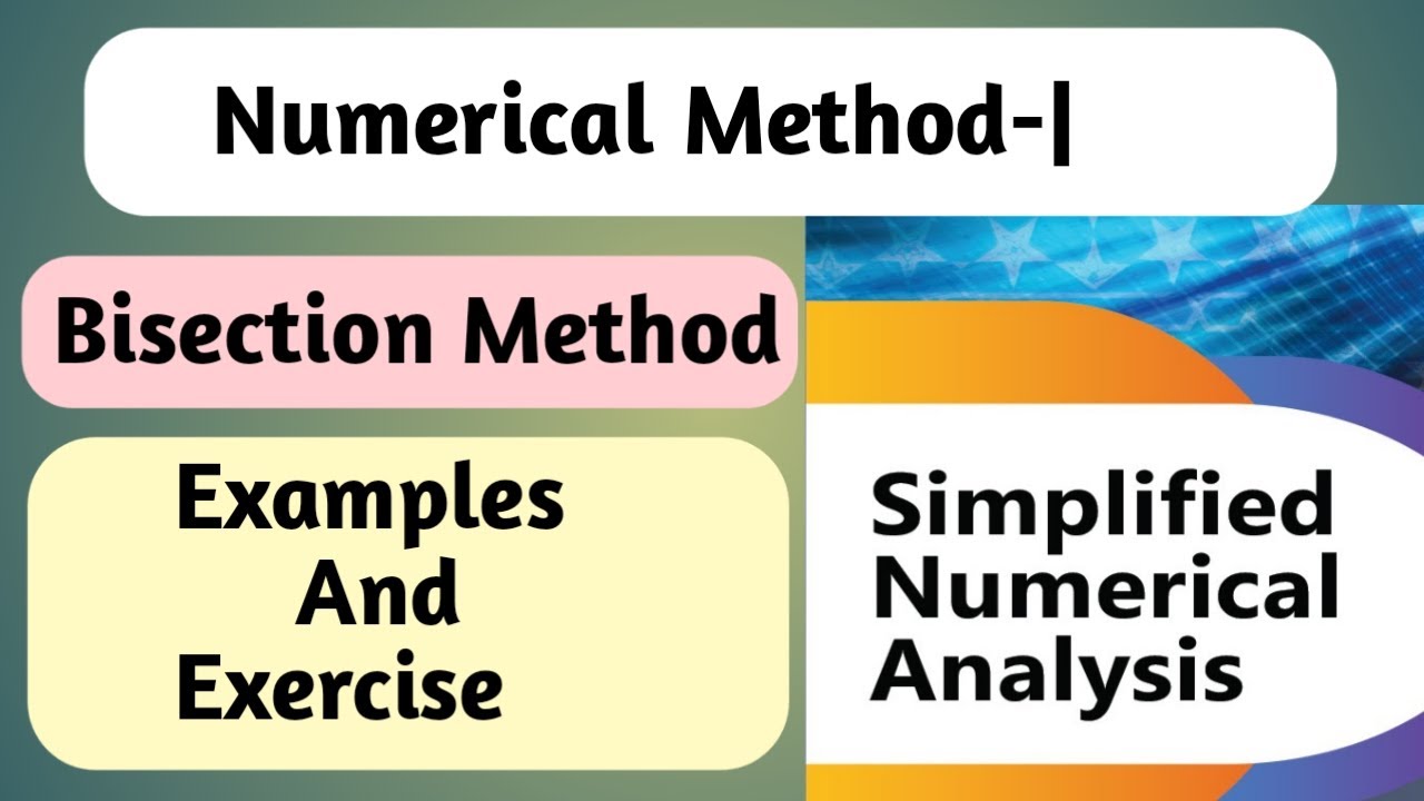 Numerical Method-l | Bisection Method | Examples | Exercise Questions| Solution| For BS Math