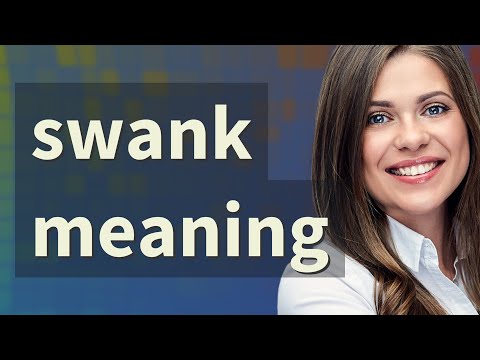 Swank | meaning of Swank