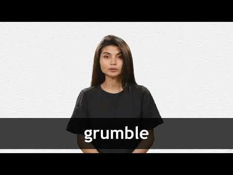 GRUMBLE - Definition & Translations | Collins English Dictionary