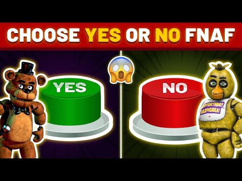 Choose One Button Yes or No FNAF Character  - FNAF quiz | Five Nights At Freddys