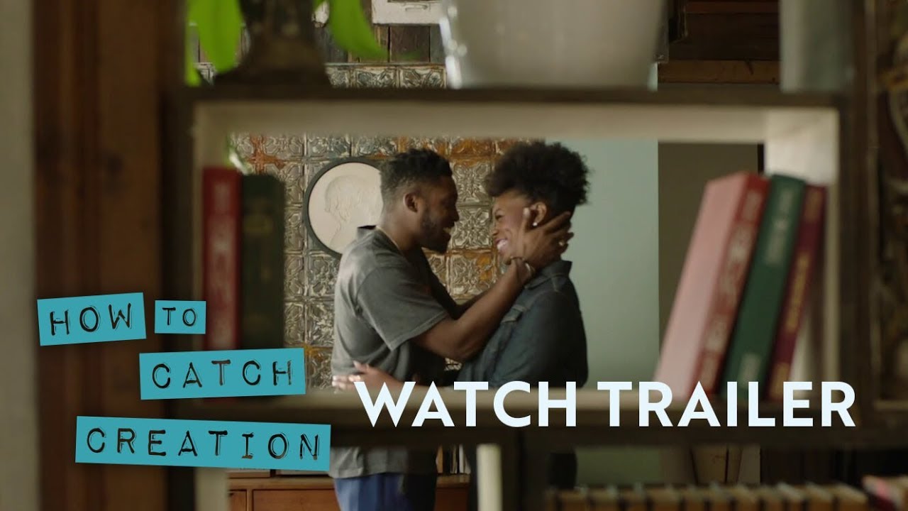 How To Catch Creation | Trailer
