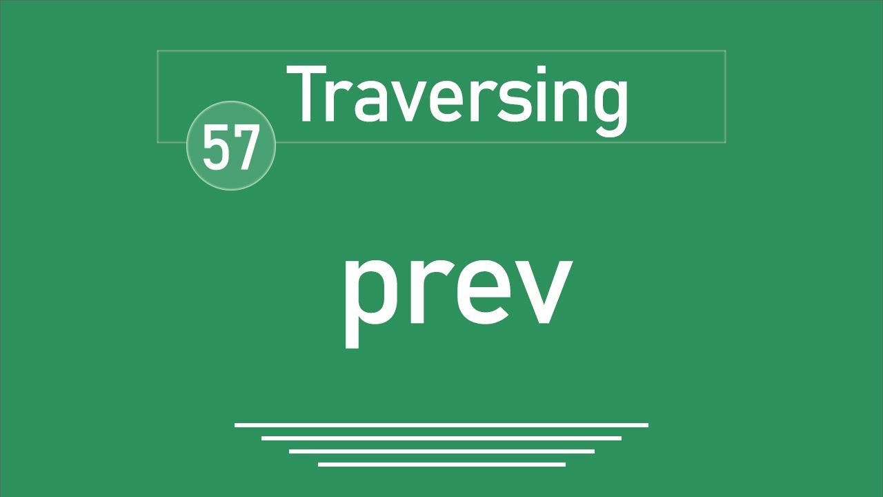 57 - ( jQuery Tutorial ) Traversing : Siblings ( prev , prevAll , prevUntil )