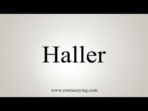 How To Say Haller