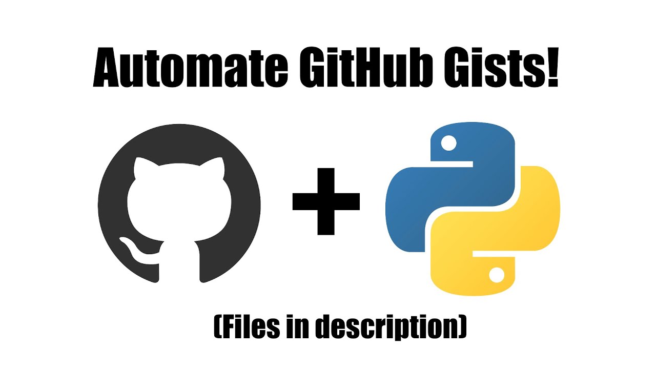 Automate GitHub Gists with Python