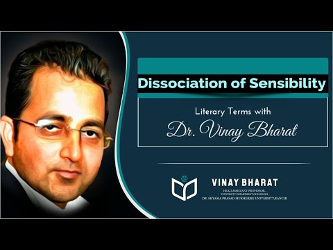 Dissociation of Sensibility || By Vinay Bharat ||