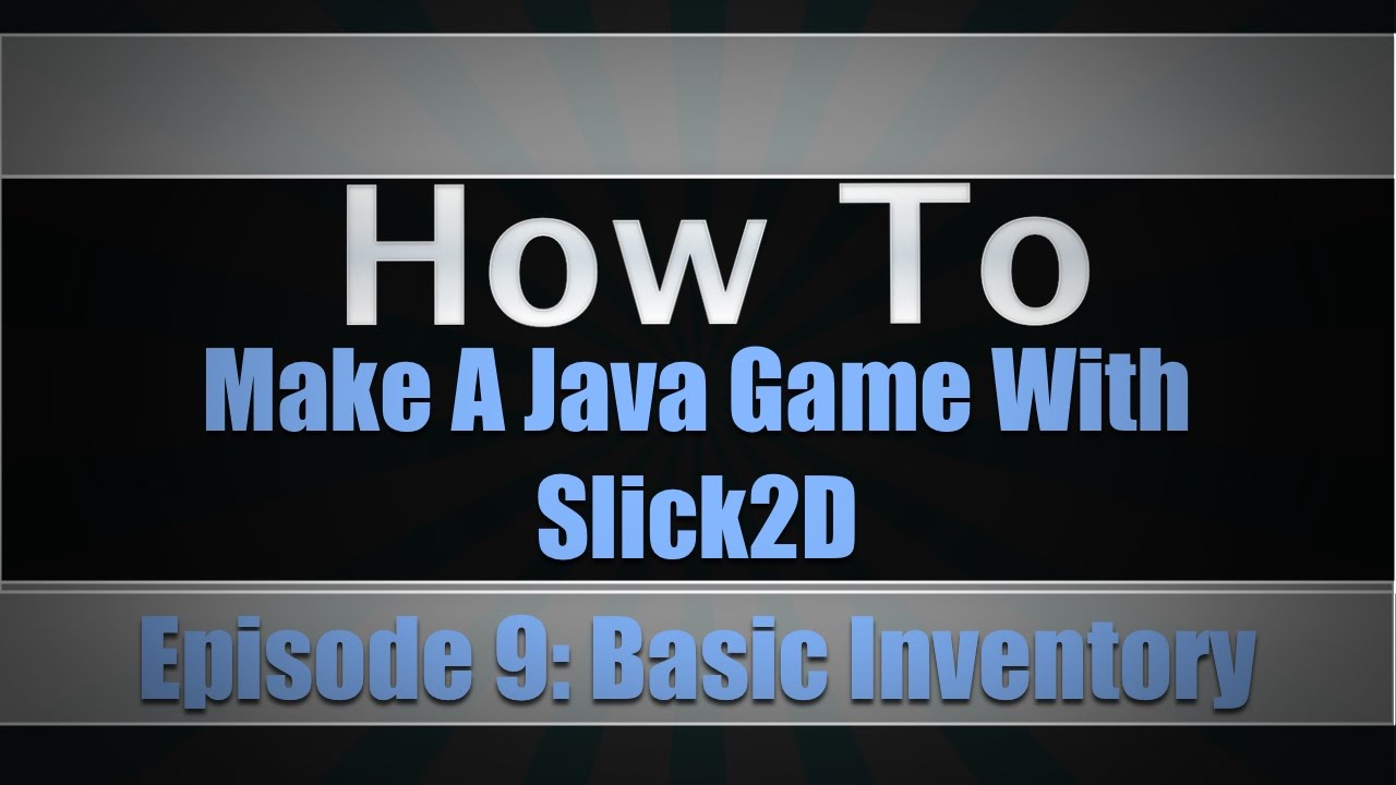 Making A Java Game Using Slick2D | Episode 9: Basic Inventory