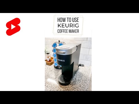 How to Use Keurig Coffee Maker