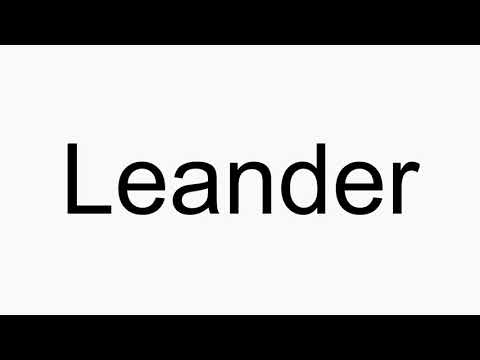 How to pronounce Leander