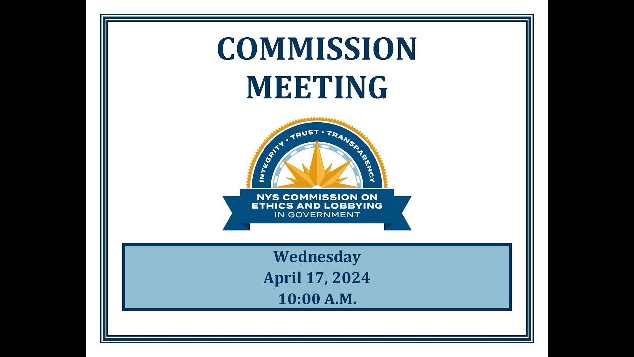 April 17 2024 Commission Meeting Video
