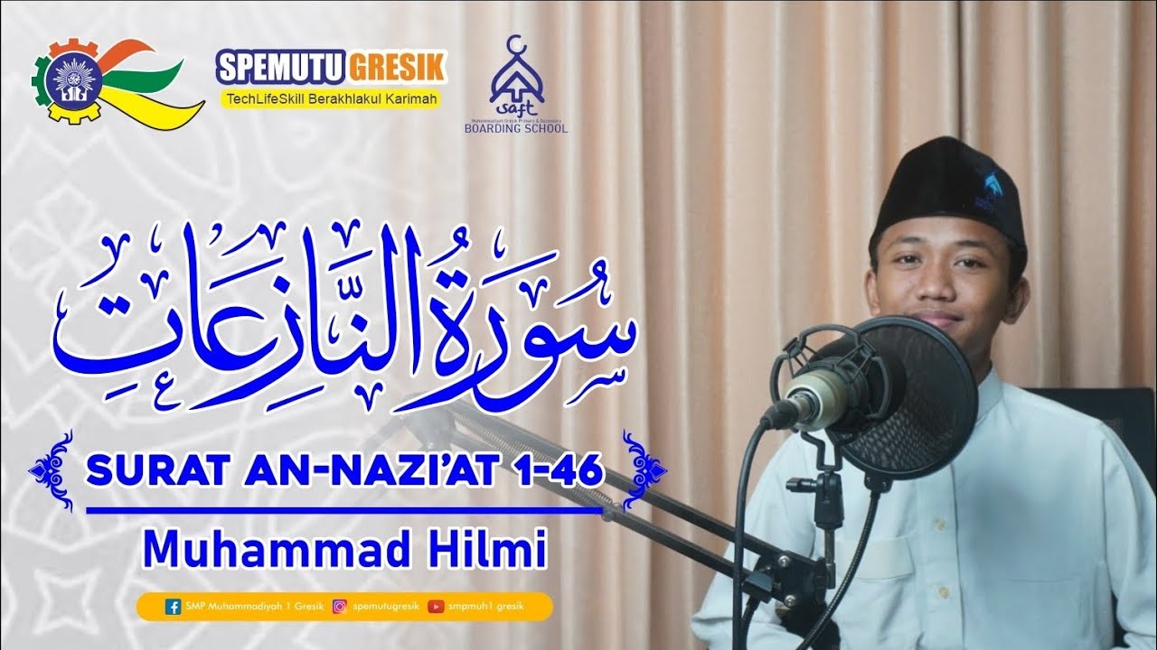 Surah An-Nazi'at oleh Muhammad Hilmi || Gema Murottal Spemutu (GEMAS) || SMP Muhammadiyah 1 Gresik
