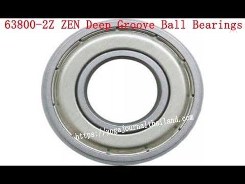 63800-2Z ZEN Deep Groove Ball Bearings