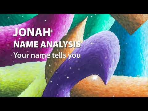 JONAH Name Analysis / Your name tells you