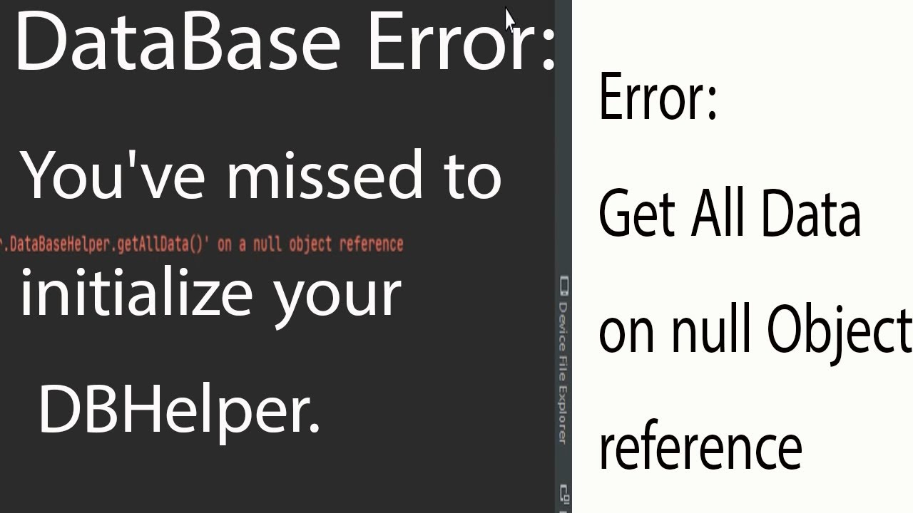 How to Solve Error: DataBaseHelper.getAllData()' on a null object reference