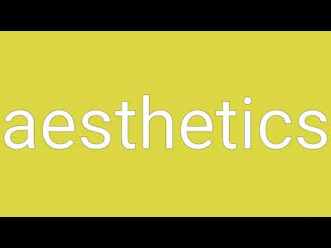 Aesthetics Definition & Meaning