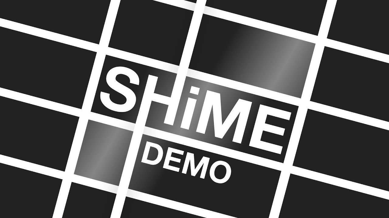 Shime Demo