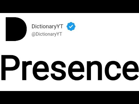 Presence Meaning in English