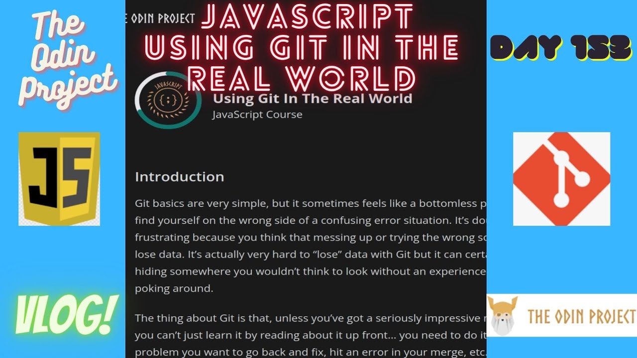 The Odin Project VLOG | Day 153 CODING For BEGINNERS | JavaScript Using Git in the Real World
